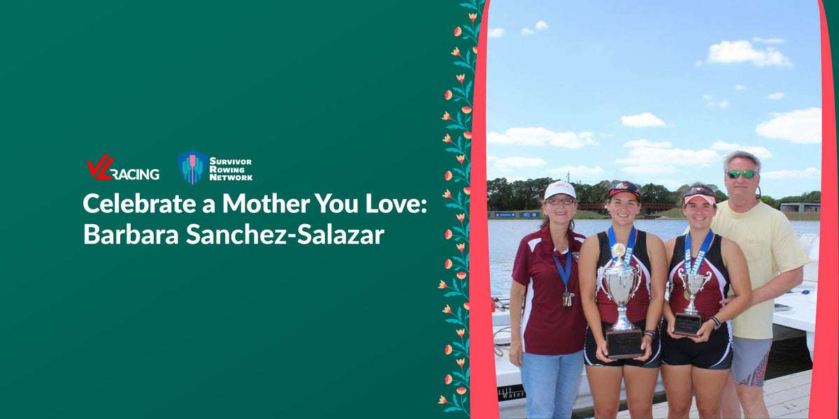 Celebrate a Mother You Love: Barbara Sanchez-Salazar – JL Rowing