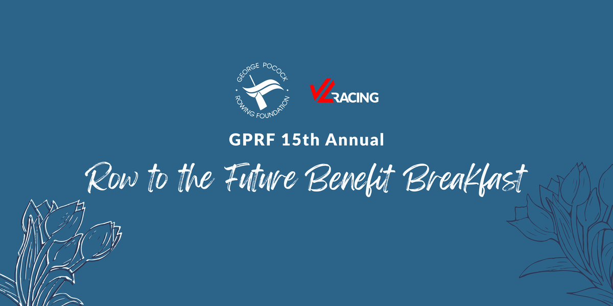 GPRF 15th Annual Row to the Future Benefit Breakfast – JL Rowing